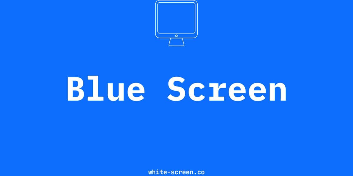 Blue Screen - White-Screen.co