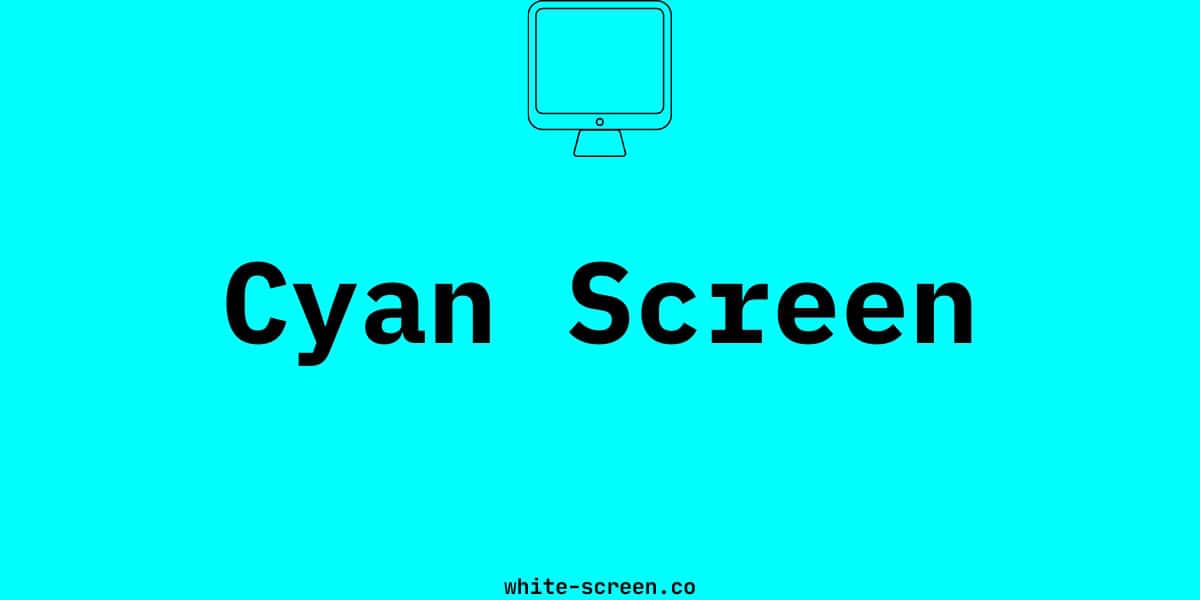 Cyan Screen - White-Screen.co